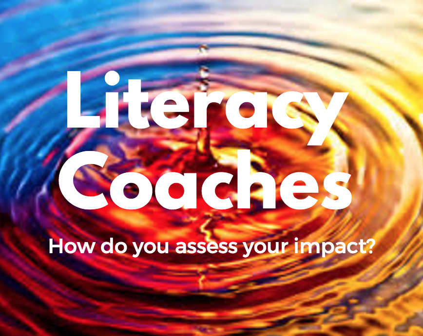 Literacy Coaches: How do you assess your impact? – TWO WRITING TEACHERS