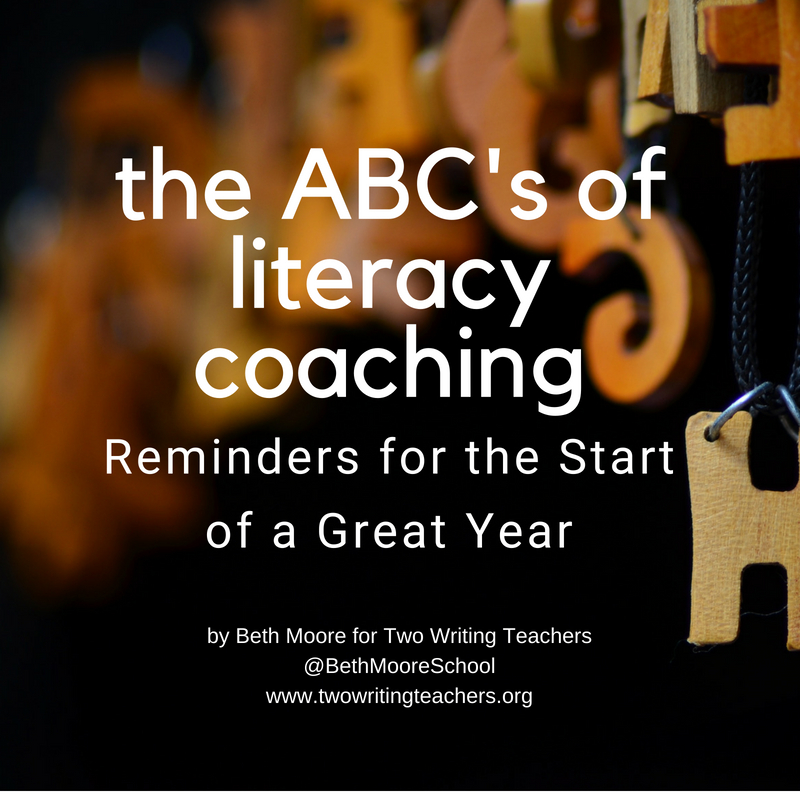 The ABC’s of Literacy Coaching: Reminders for the Start of a Great Year ...