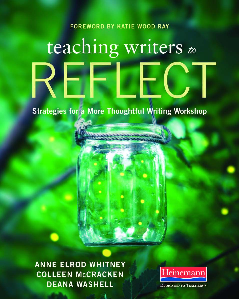 Teaching Writers to Reflect + Giveaway – TWO WRITING TEACHERS