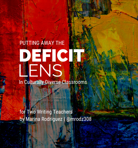Putting Away the Deficit Lens in Culturally Diverse Classrooms – TWO ...