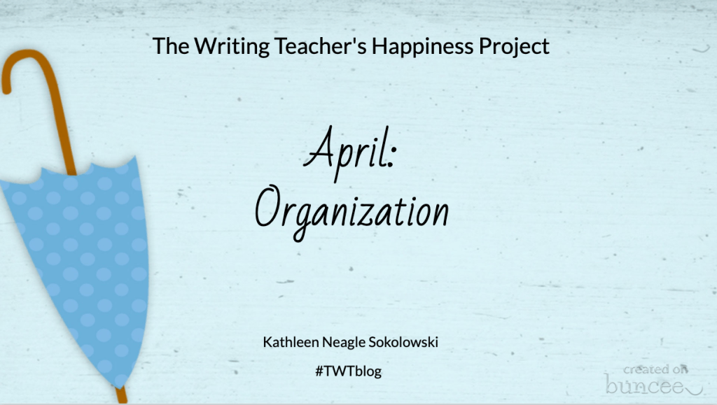 The Writing Teacher’s Happiness Project – TWO WRITING TEACHERS