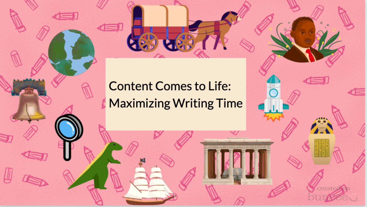 Content Comes to Life: Maximizing Writing Time – TWO WRITING TEACHERS