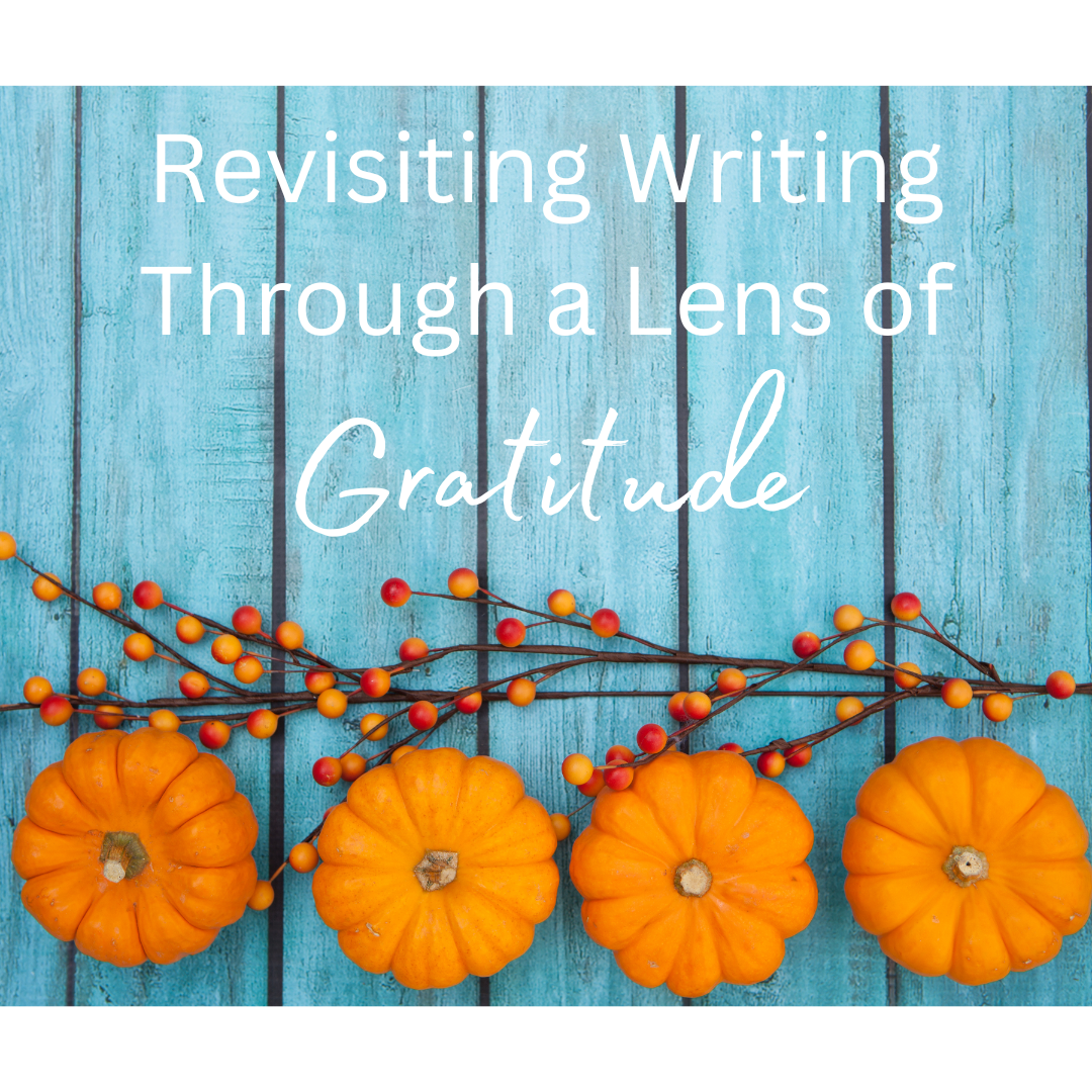 Revisiting Writing Through a Lens of Gratitude – TWO WRITING TEACHERS